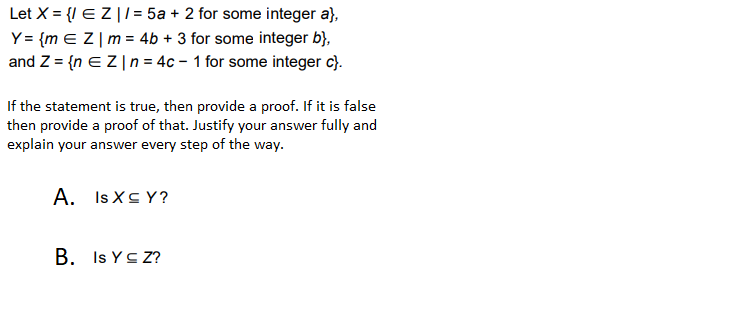 Solved Let X = {I EZ || = 5a + 2 for some integer a}, Y = {m | Chegg.com