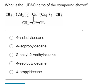 Solved What is the IUPAC name of the compound shown? CH3 | Chegg.com