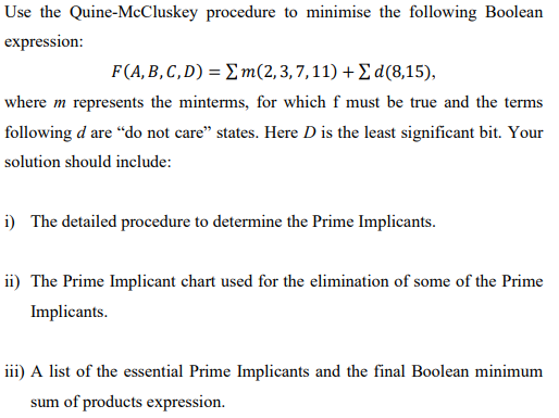 Solved Use the Quine-McCluskey procedure to minimise the | Chegg.com