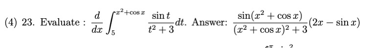 Solved (4) 23. Evaluate: dxd∫5x2+cosxt2+3sintdt. Answer: | Chegg.com