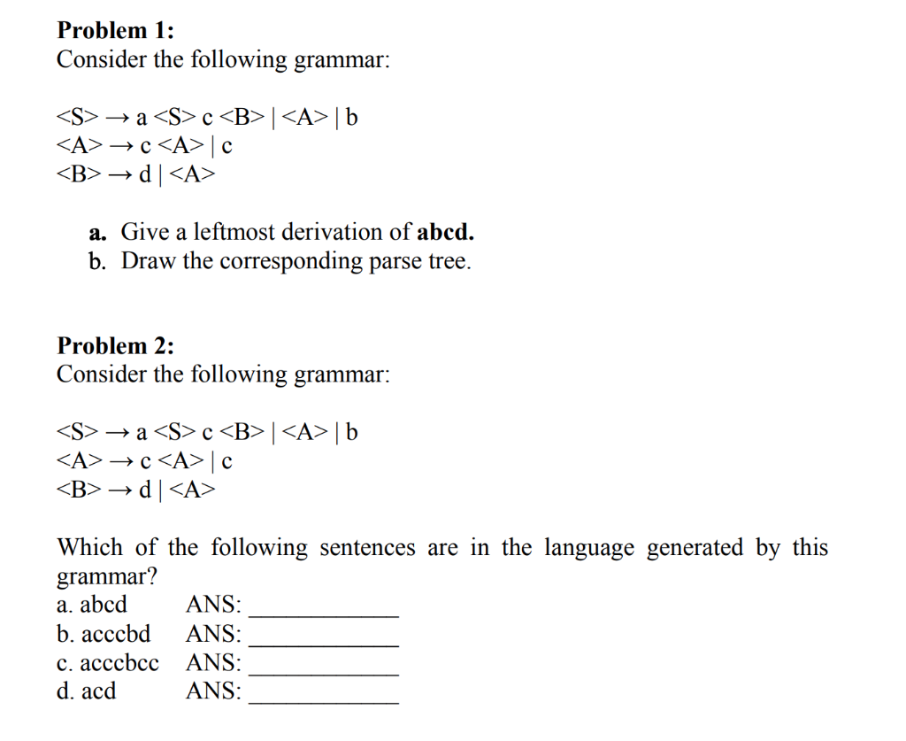 Solved Problem 1: Consider the following grammar a c | Chegg.com