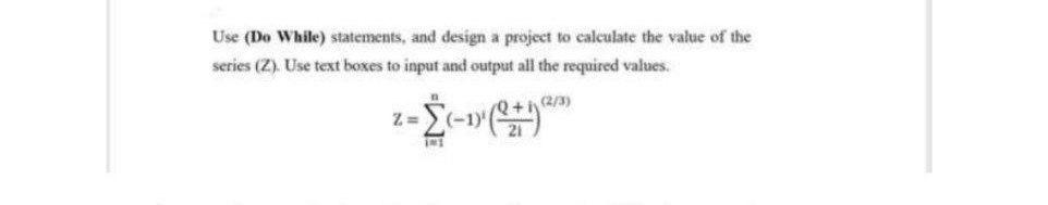 Solved Use (Do While) statements, and design a project to | Chegg.com