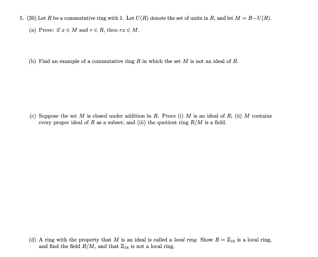 Solved 5. (20) Let R be a commutative ring with 1. Let U(R) | Chegg.com