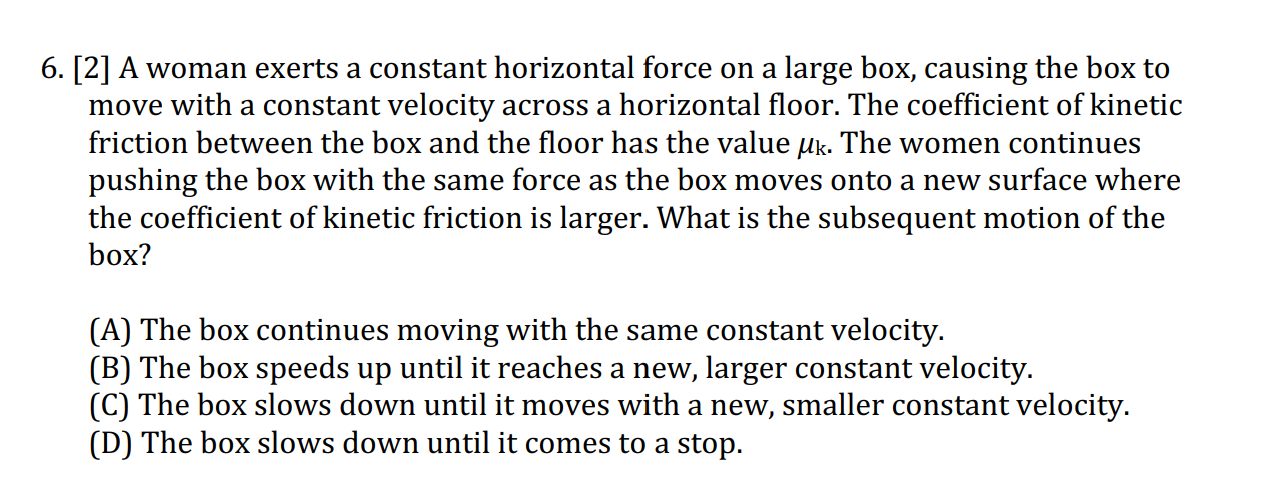 Solved 6. [2] A woman exerts a constant horizontal force on | Chegg.com