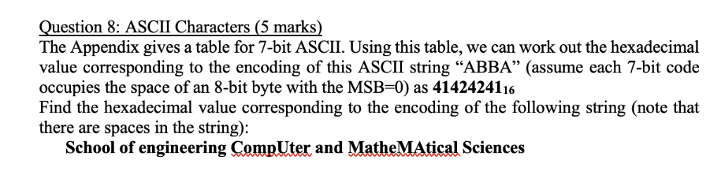 Solved Question 8: ASCII Characters (5 marks) The Appendix | Chegg.com
