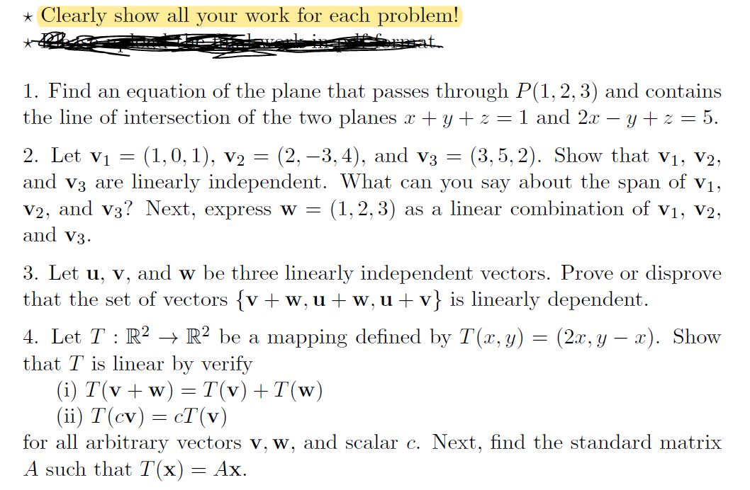 Solved * Clearly show all your work for each problem! at 1. | Chegg.com