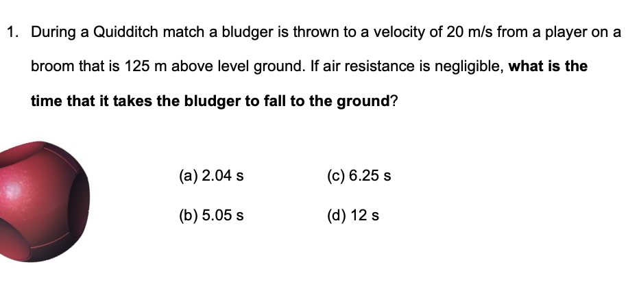 Solved 1. During a Quidditch match a bludger is thrown to a | Chegg.com