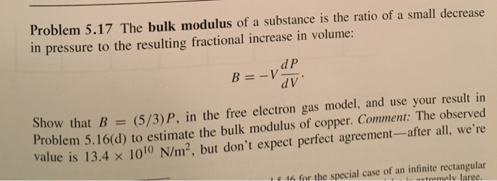 Solved The bulk modulus of a substance is the ratio of a | Chegg.com