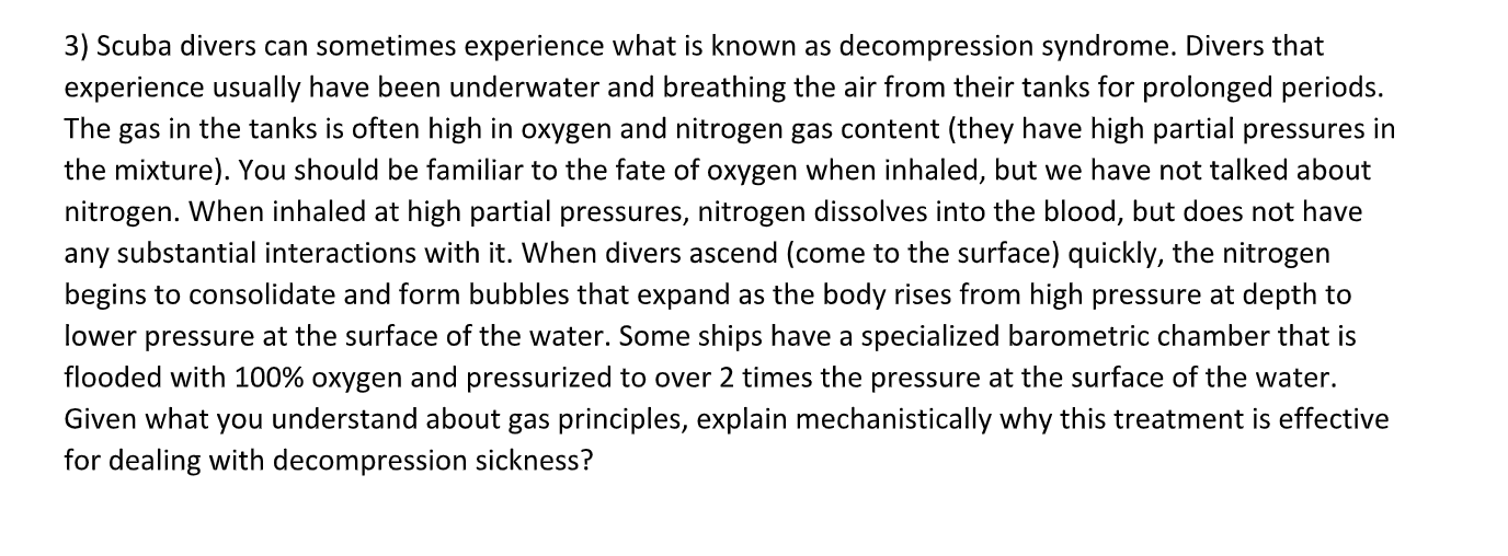 Solved 3) Scuba divers can sometimes experience what is | Chegg.com