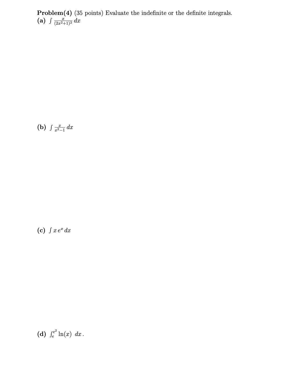 Solved Problem(4) (35 points) Evaluate the indefinite or the | Chegg.com