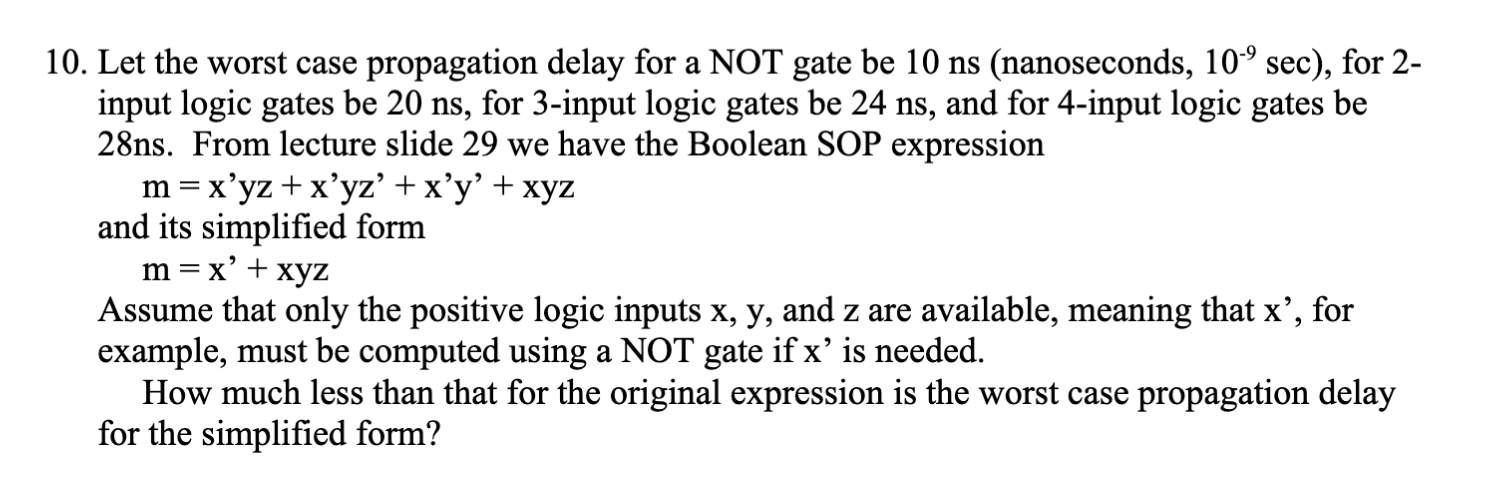 Solved 10. Let the worst case propagation delay for a NOT | Chegg.com