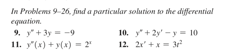 Solved In Problems 9–26, find a particular solution to the | Chegg.com