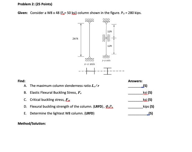 Solved Problem 2: (25 points) Given: Consider a W8 x 48 (F_= | Chegg.com