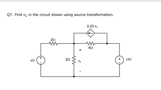 Solved Q7. Find vx in the circuit shown using source | Chegg.com