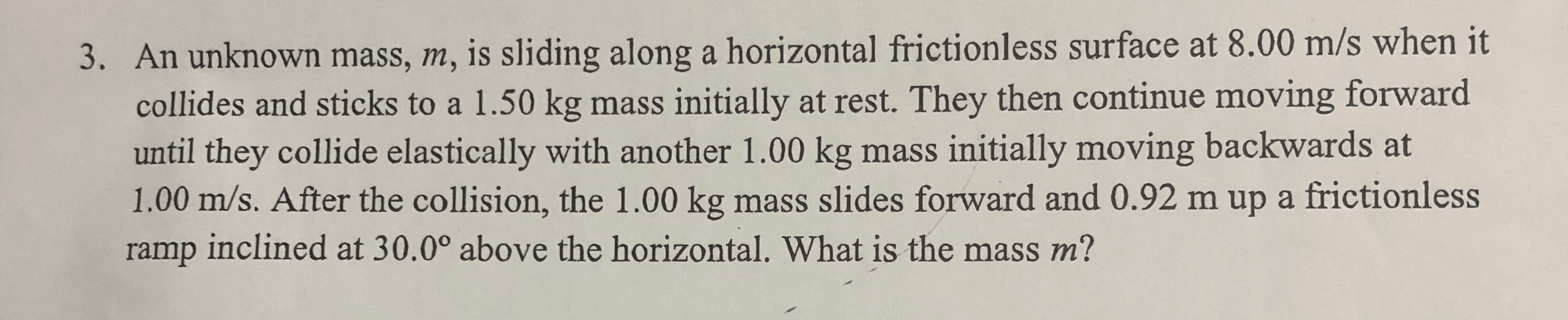 Solved 3. An unknown mass, m, is sliding along a horizontal | Chegg.com