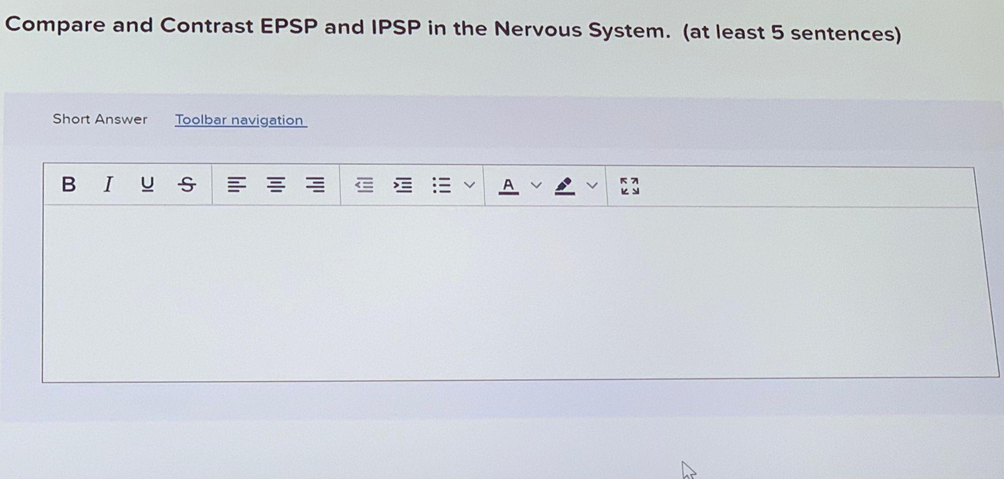 Solved Compare and Contrast EPSP and IPSP in the Nervous | Chegg.com