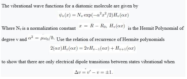 Solved The vibrational wave functions for a diatomic | Chegg.com