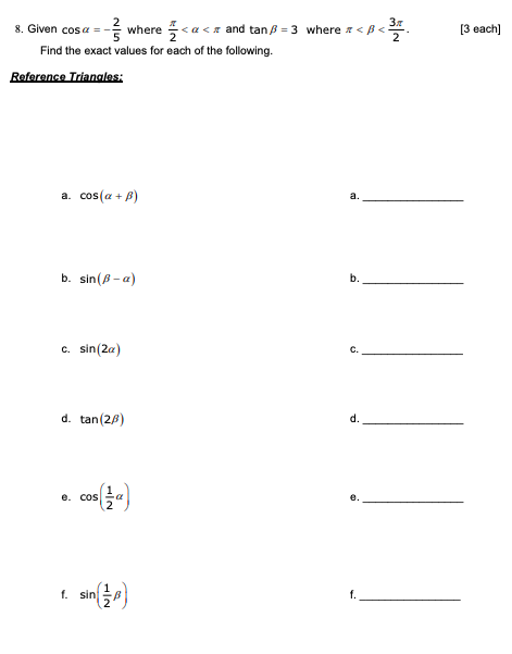Solved 8. Given cosa = -- Find the exact values for each of | Chegg.com