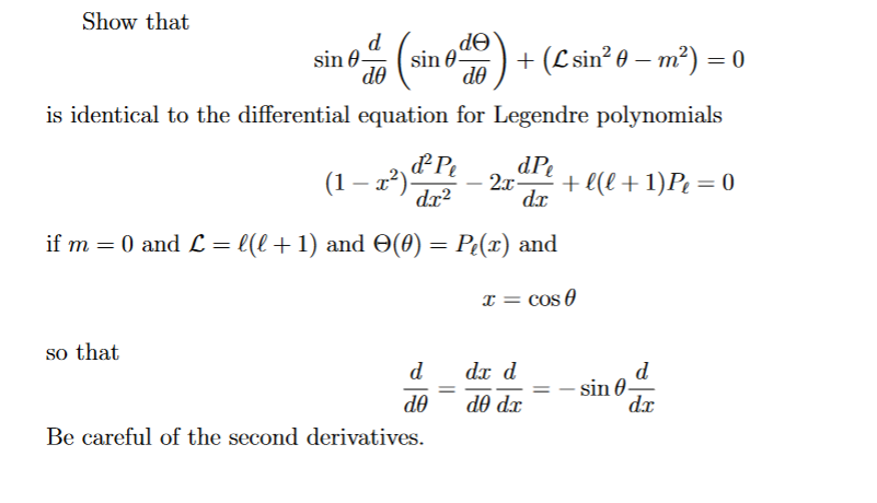 Solved Show that sinθdθd(sinθdθdΘ)+(Lsin2θ−m2)=0 is | Chegg.com