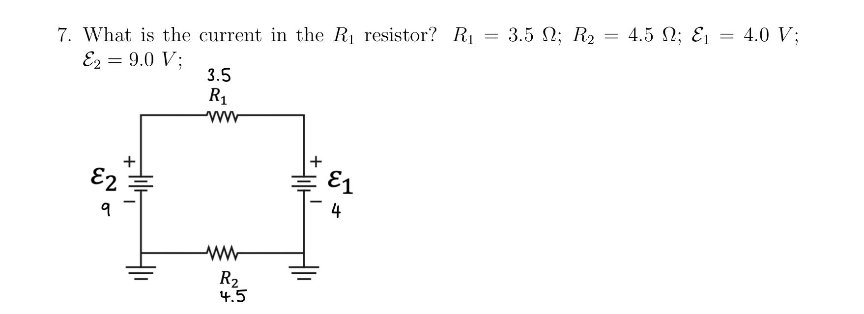 Solved What's the current in the R1 resistor? R1= 3.5, R2= | Chegg.com
