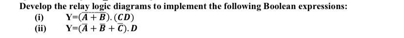 Solved Develop the relay logic diagrams to implement the | Chegg.com