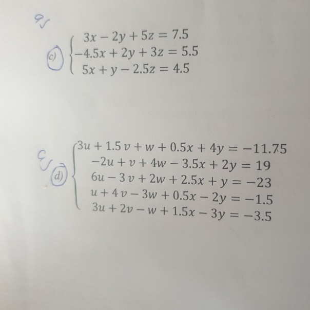 Solved 3x - 2y + 5z = 7.5 -4.5x + 2y + 3z = 5.5 ( 5x + y - | Chegg.com