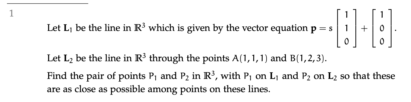 Solved 1 Let Lj be the line in R3 which is given by the | Chegg.com