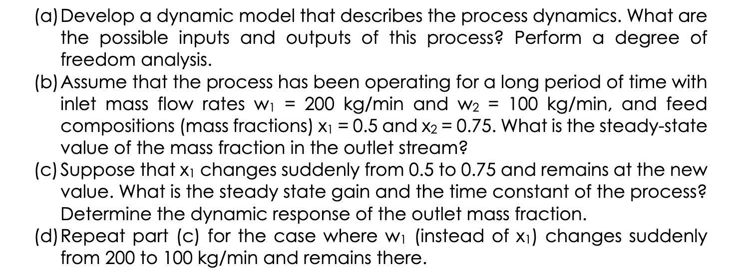 Solved An isothermal stirred-tank blending process with a | Chegg.com