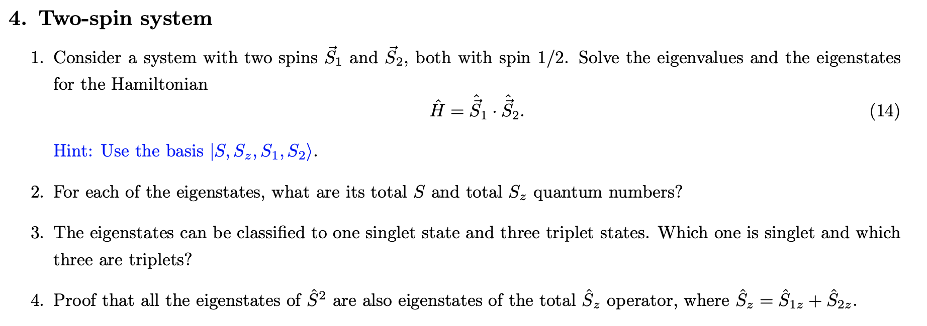 Solved 1. Consider a system with two spins S1 and S2, both | Chegg.com
