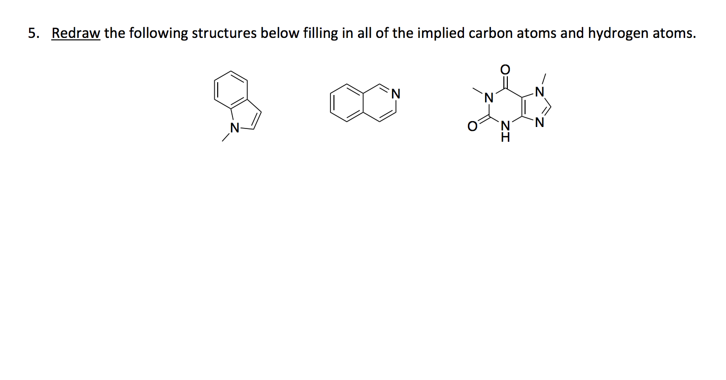 Solved Redraw the following structures below filling in all | Chegg.com