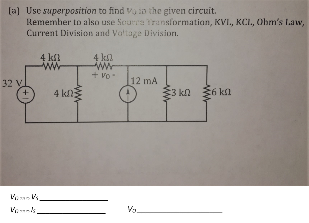 Solved Use superposition to find vo in the given circuit. | Chegg.com