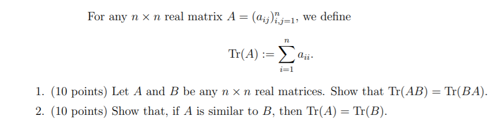 Solved For any n x n real matrix A = (aij).j=1, we define | Chegg.com