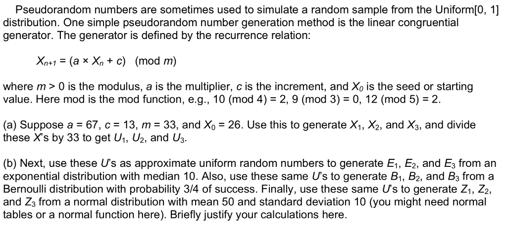 Solved Pseudorandom numbers are sometimes used to simulate a | Chegg.com