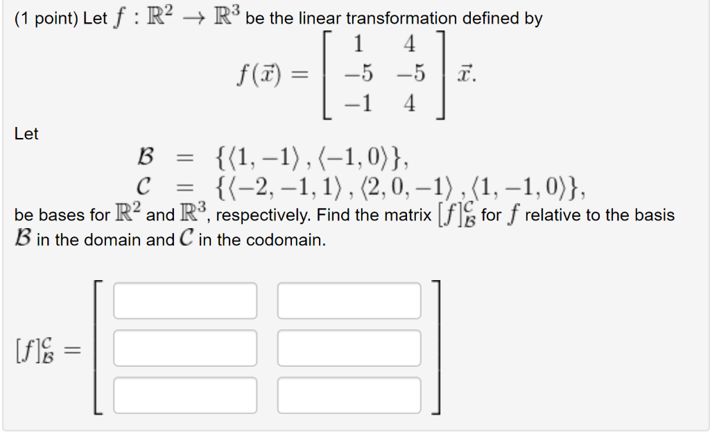 Solved (1 point) Let f : R2 R3 be the linear transformation | Chegg.com