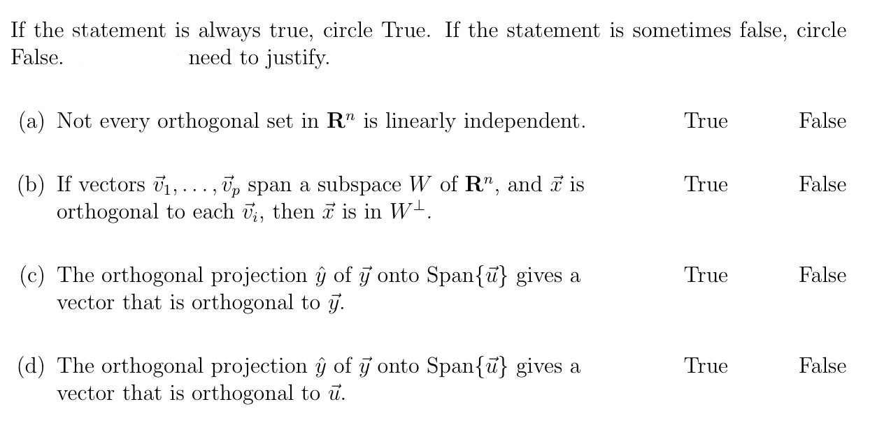 Solved If the statement is always true, circle True. If the | Chegg.com