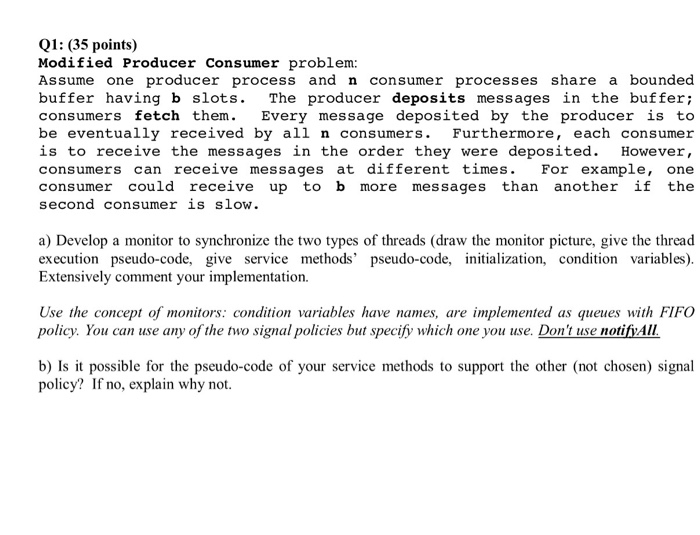 Solved Q1: (35 points) Modified Producer Consumer problem: | Chegg.com