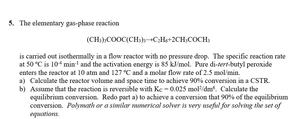 Solved 5. The elementary gas-phase reaction | Chegg.com