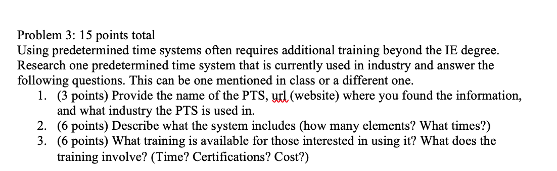 Solved Problem 3: 15 points total Using predetermined time | Chegg.com