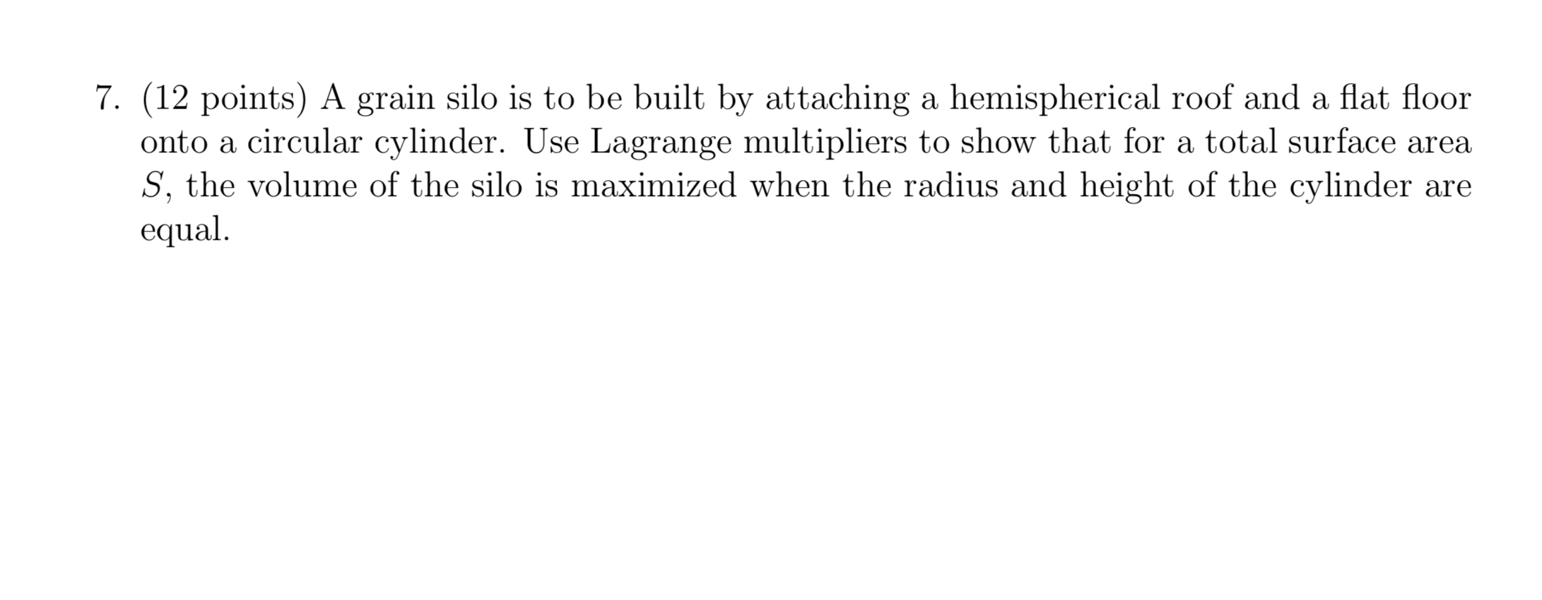 7. (12 points) A grain silo is to be built by | Chegg.com