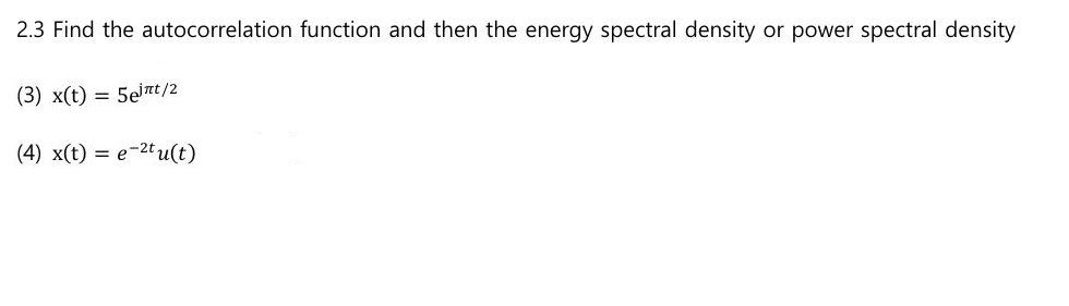 Solved 2 3 Find The Autocorrelation Function And Then The