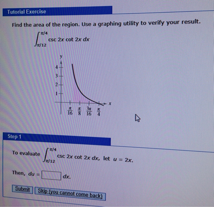 Solved Tutorial Exercise Find the area of the region. Use a | Chegg.com