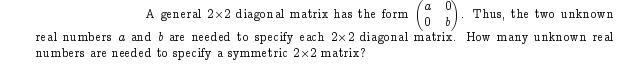 Solved A general 2x2 diagonal matrix has the form Thus, the | Chegg.com