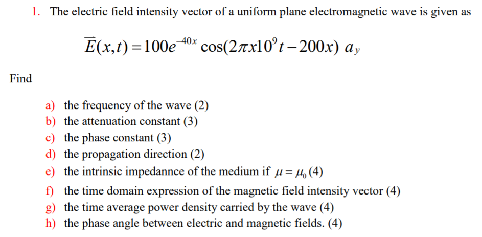 Solved 1. The electric field intensity vector of a uniform | Chegg.com