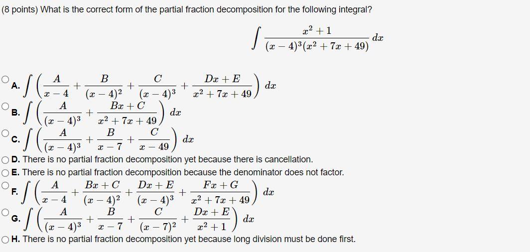 Solved (8 points) What is the correct form of the partial | Chegg.com