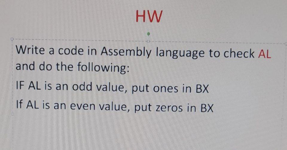 Solved HW Write a code in Assembly language to check AL and | Chegg.com