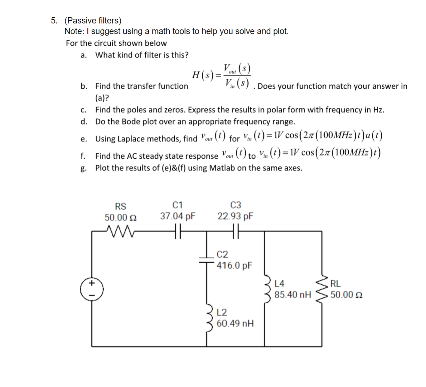 (Passive filters) Note: I suggest using a math tools | Chegg.com