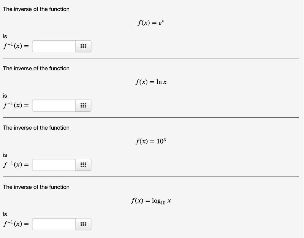 Solved The inverse of the function f(x) = et is f-1(x) = The | Chegg.com