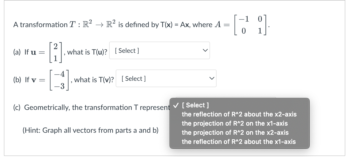 Solved A transformation T:R2→R2 is defined by T(x)=Ax, where | Chegg.com