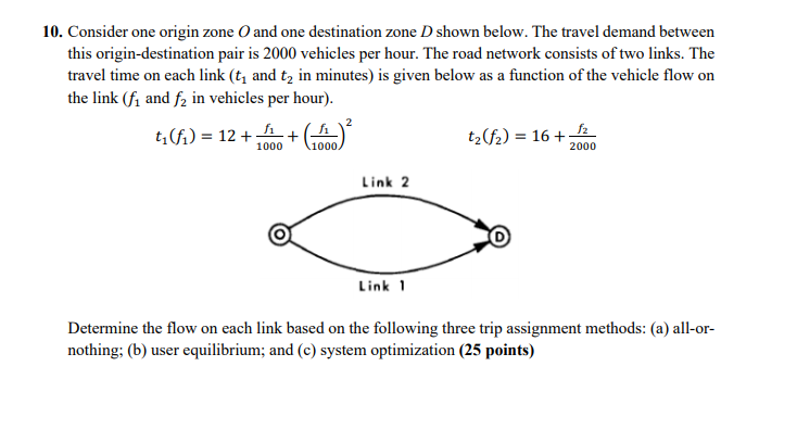 Solved 10. Consider one origin zone and one destination zone | Chegg.com