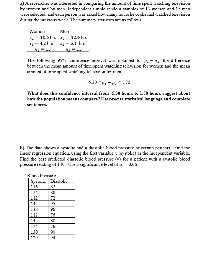 Solved a) A researcher was interested in comparing the | Chegg.com